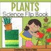 Plants Reading Flip Book And Activities