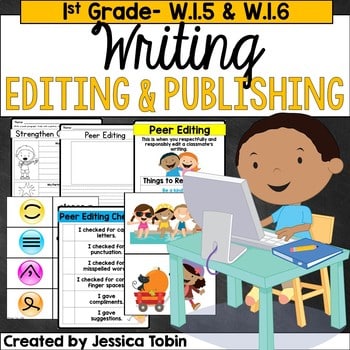 W.1.5 and W.1.6- Revising and Editing Practice, Publishing Writing 1st ...