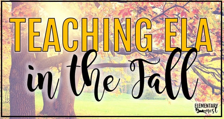 How To Bring Fall Into Your ELA Lessons