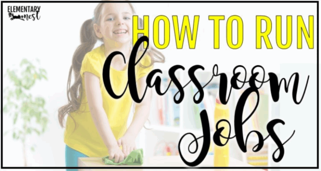 How To Easily Run Classroom Jobs With Your Students