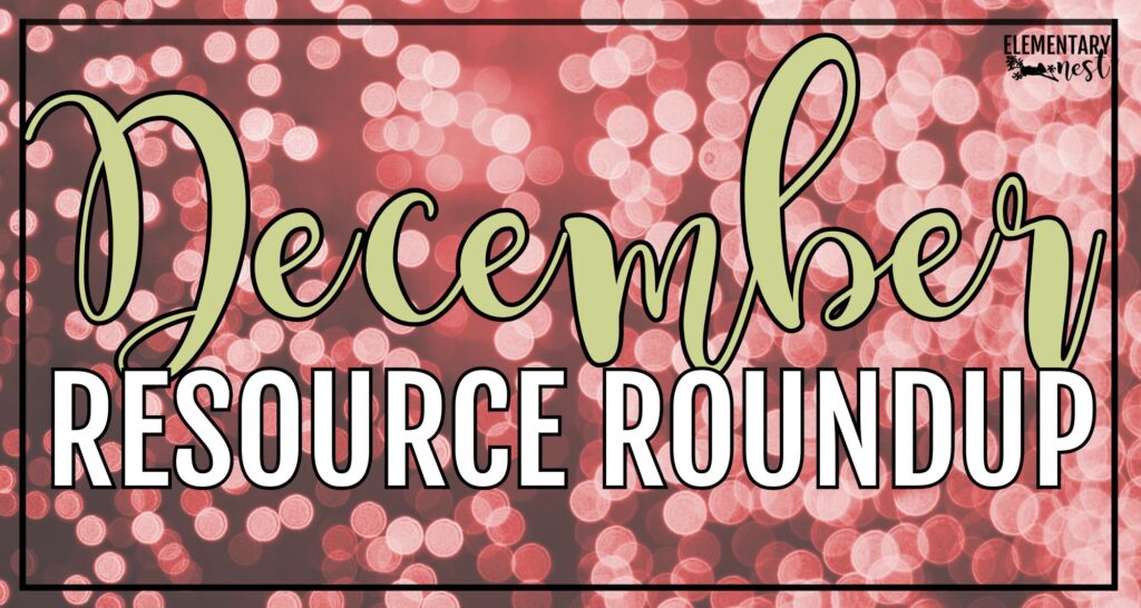 15 Must-Have December Activities Your Students Will Love