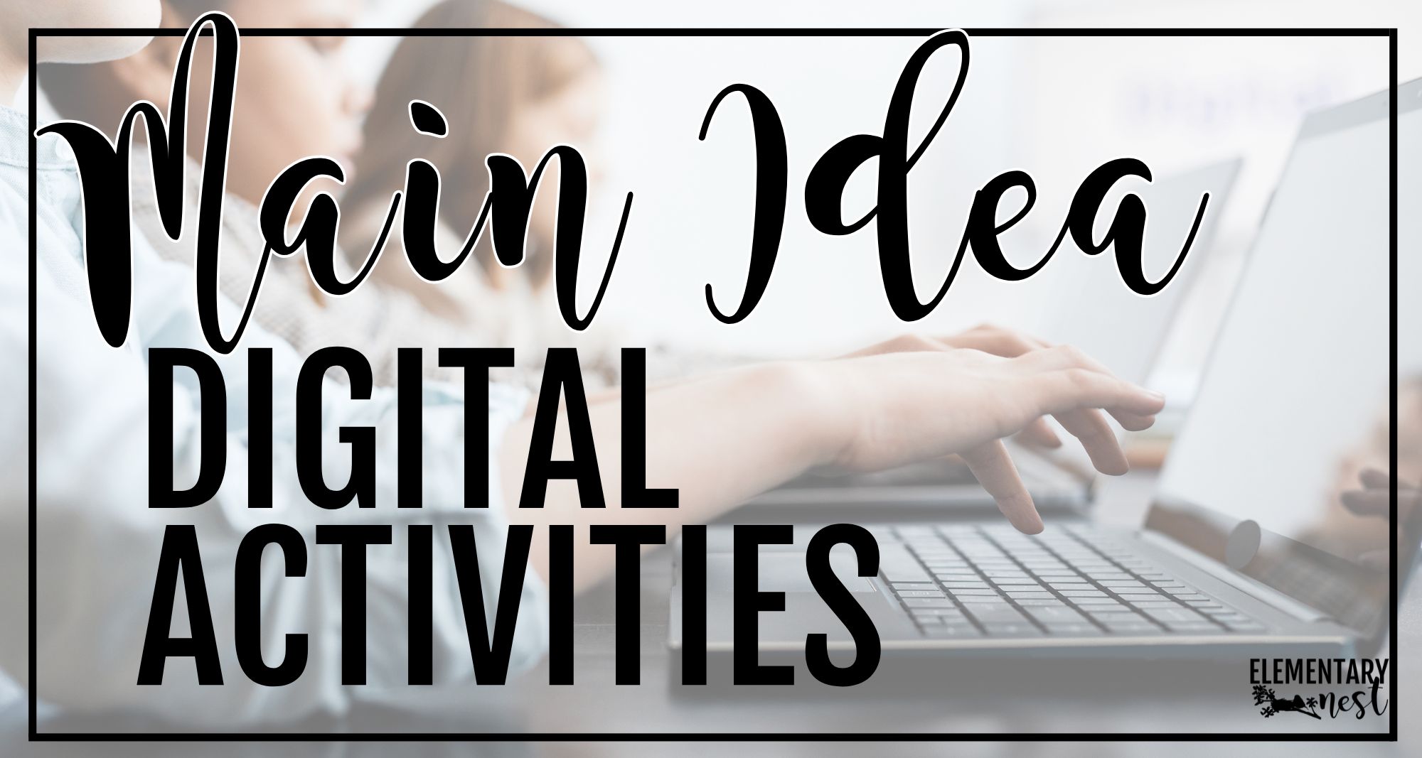 3 Digital Main Idea & Main Topic Activities