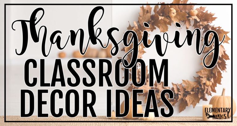 7 Easy Thanksgiving Classroom Decor Ideas