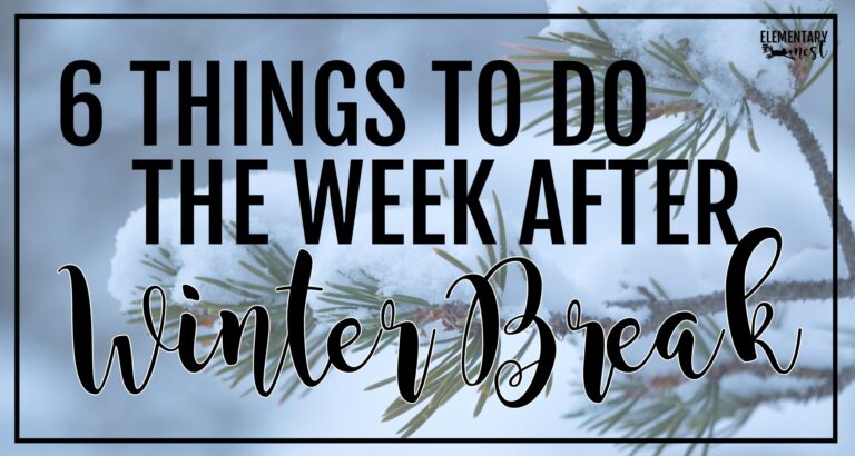 Back From Winter Break Activities 5 Fun Things To Do The First Week