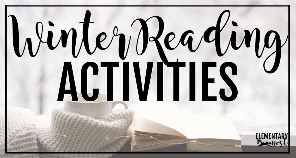Winter Reading Activities And 9 Great Winter Read Alouds